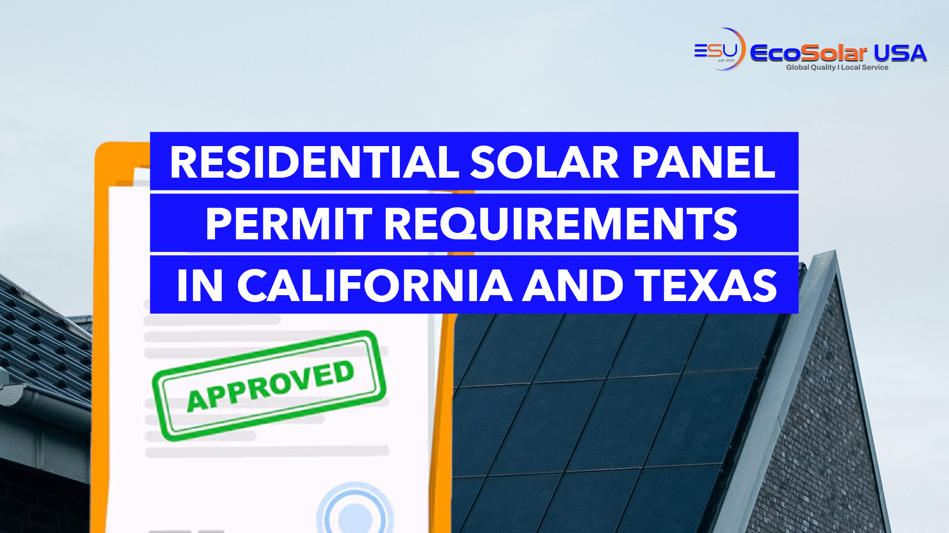 Residential Solar Panel Permit Requirements in California and Texas ...